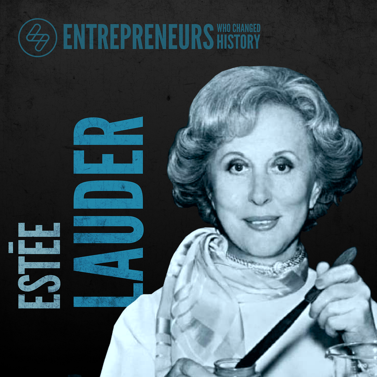 Estée Lauder. Entrepreneurs who Changed History 🌟 | by Shram | Medium