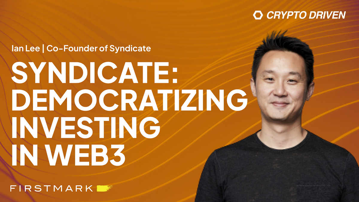 Interview with Ian Lee (Syndicate) | by Lisa Xu | Medium