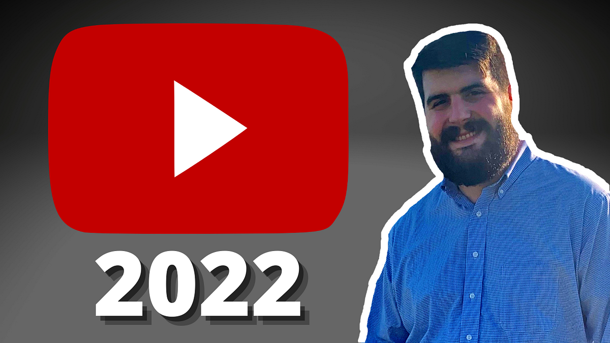 5 Reasons Why You Should Start a YouTube Channel in 2022 | Medium