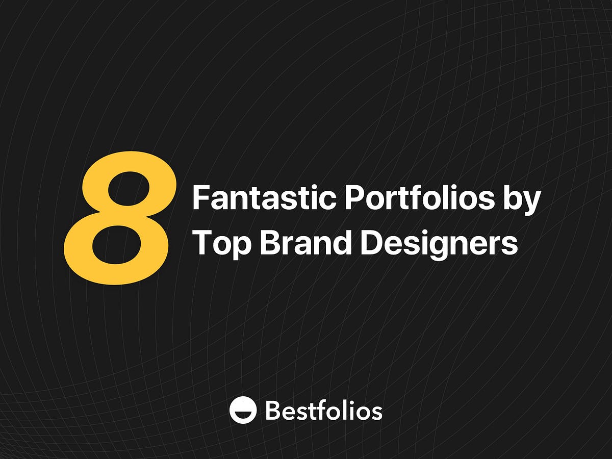 8 Fantastic Portfolios by Top Brand Designers | by bestfolios.com ...