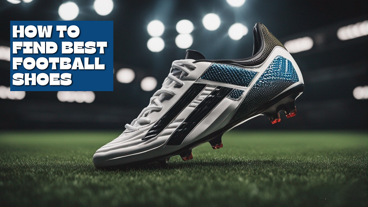 Best Football Shoes: Kick Off Success with the Perfect Pair | by Online ...