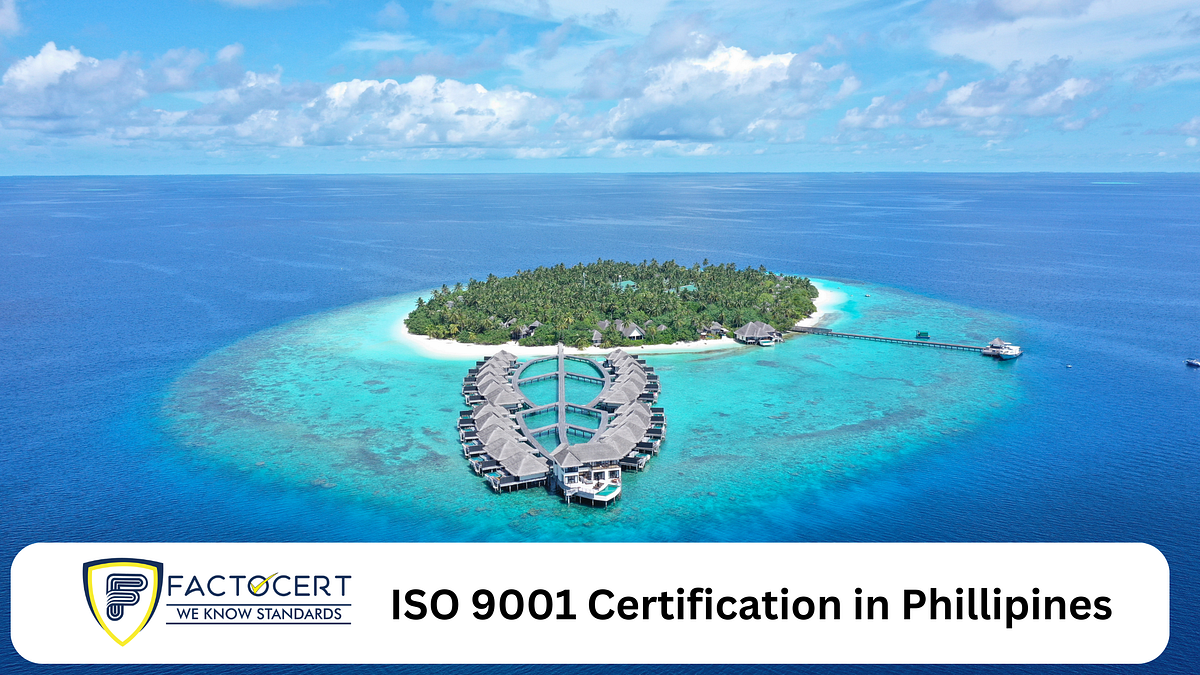 What it takes to achieve ISO 9001 Certification in Philippines | by iso ...