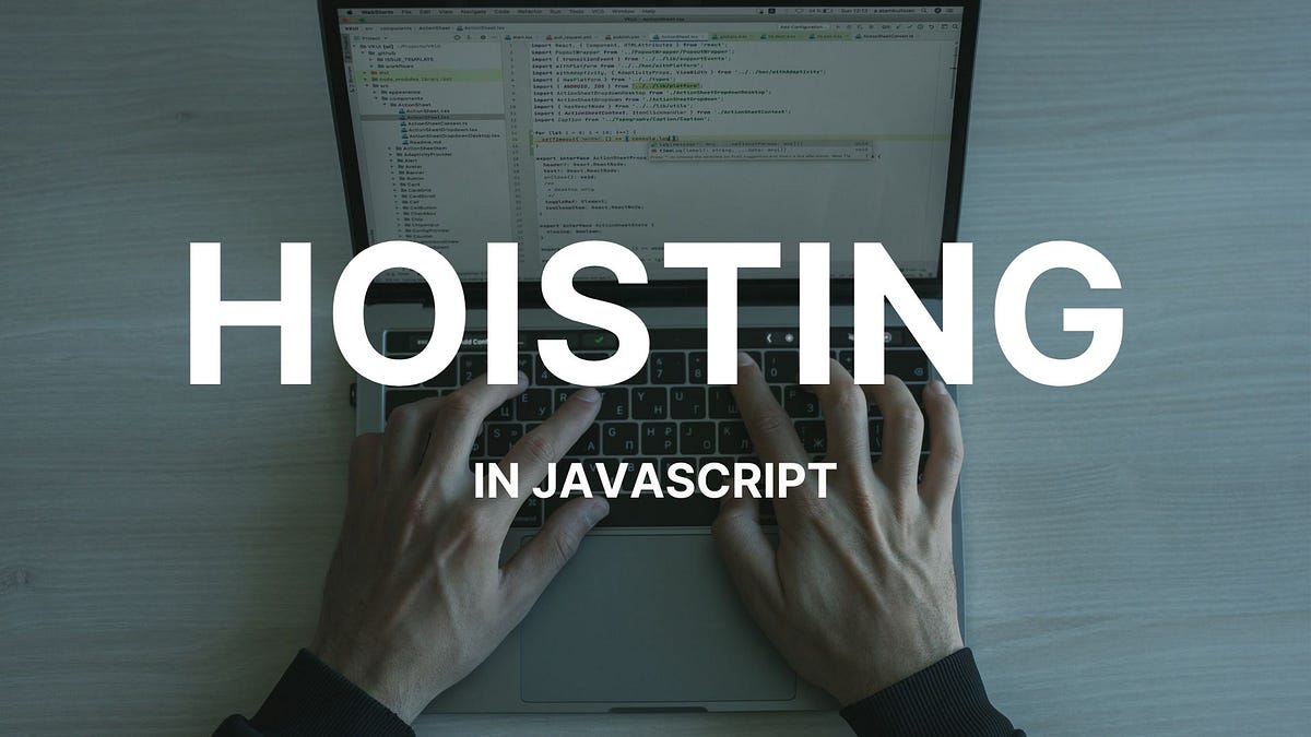 Hoisting In Javascript In Javascript Hoisting Stands As A… By