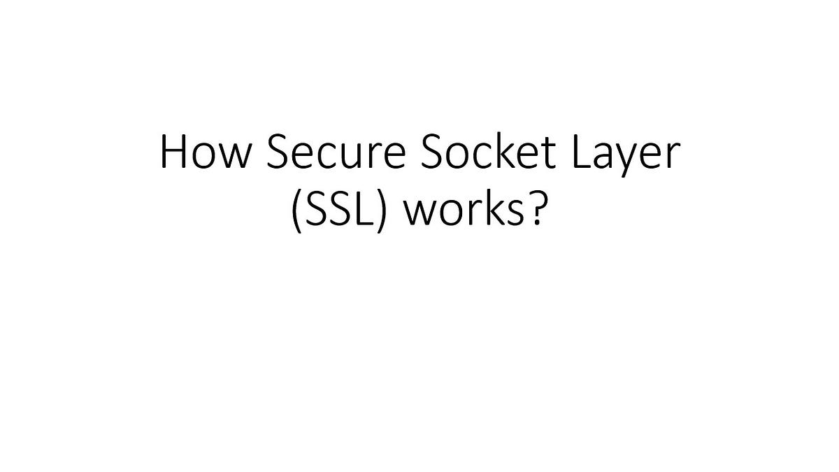 Secure Socket Layer Ssl Certificate By Sangeetha Arun Cloudnloud