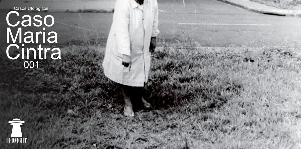 Casos ufologicos #001: Caso Maria Cintra em Lins-SP | Medium