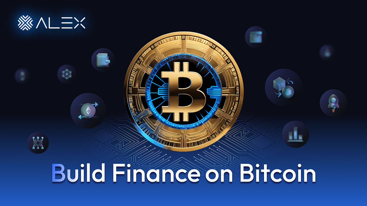 ALEX’s Bold Ambition: Re-inventing Bitcoin’s Role in DeFi | by alexGo ...