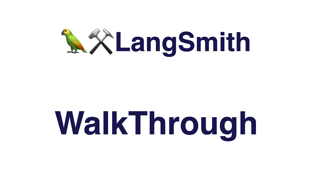 LangSmith by LangChain. Here I consider three of the five… | by Cobus ...