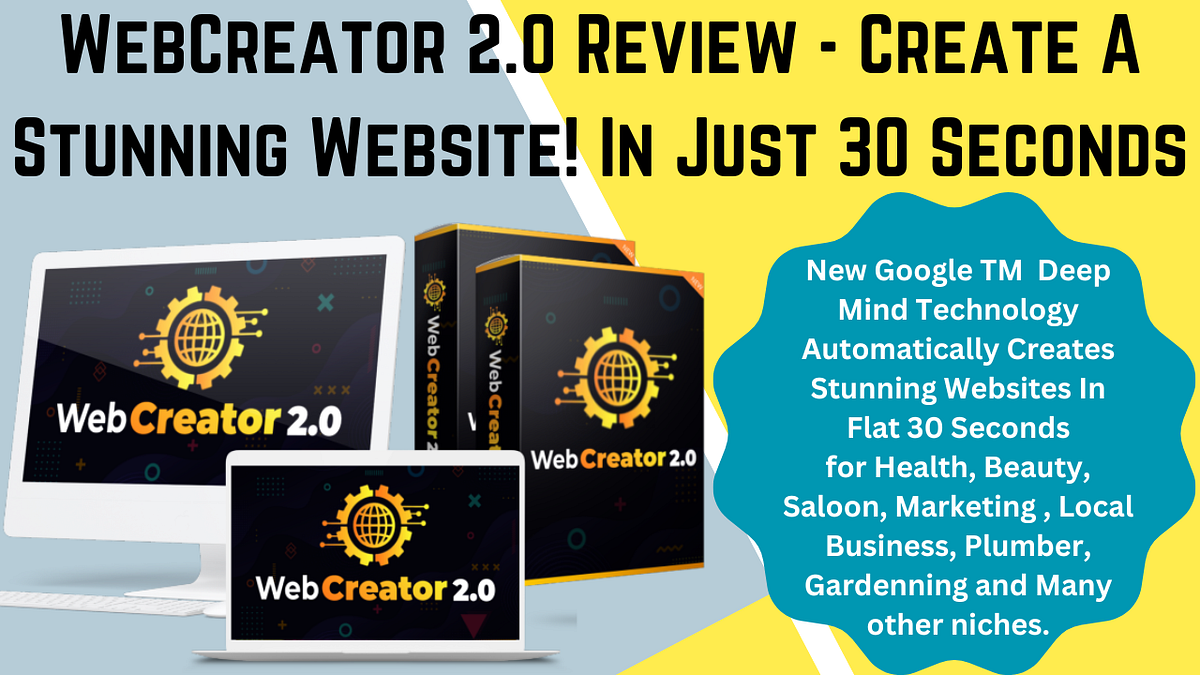 WebCreator 2.0 Review — Create A Stunning Website! In Just 30 Seconds | by Sumonmolla | Feb ...