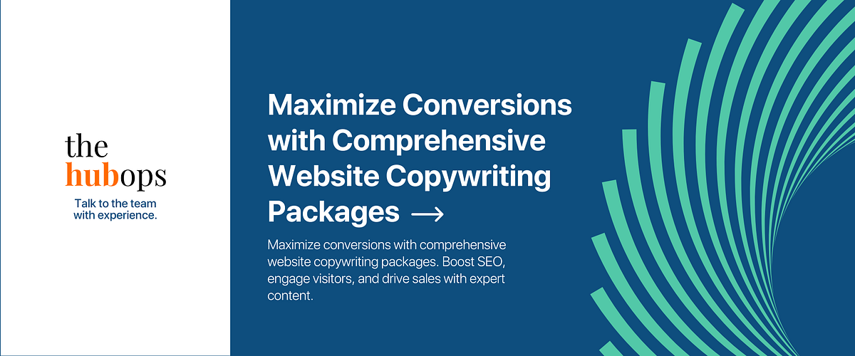 Maximize Conversions with Comprehensive Website Copywriting Packages | by The HubOps | May, 2024 ...