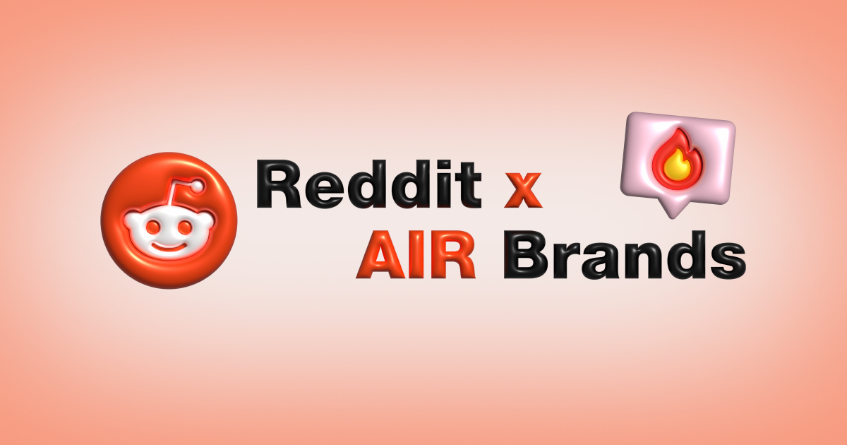 Reddit: How Brands Can Use It and How AIR Brands Develops Account with Karma > 1 Million | by ...