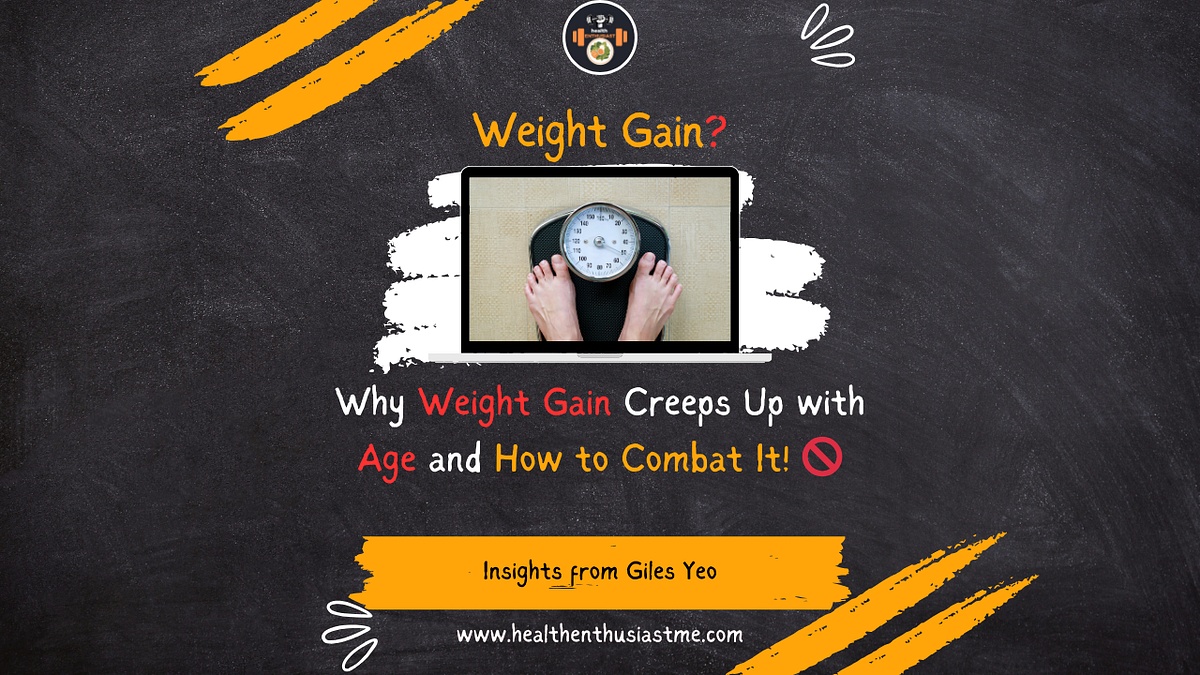 Why Weight Gain Creeps Up with Age and How to Combat It! 🚫🍔 | Giles Yeo ...