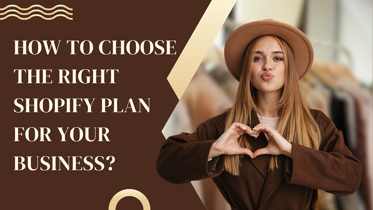 How to Choose the Right Shopify Plan for Your Business? | CodeX