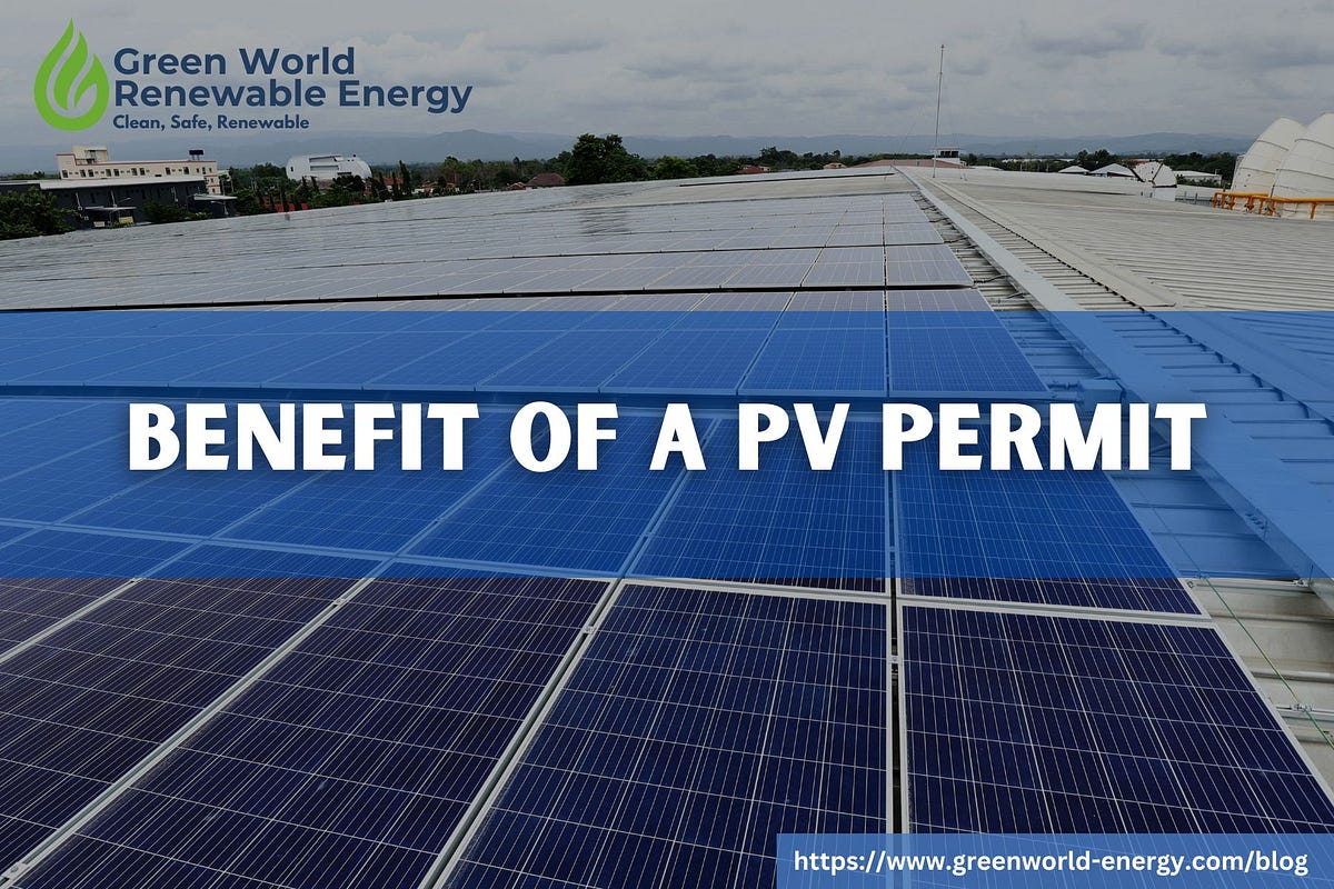 BENEFIT OF A PV PERMIT. Obtaining a license to use solar energy… | by ...