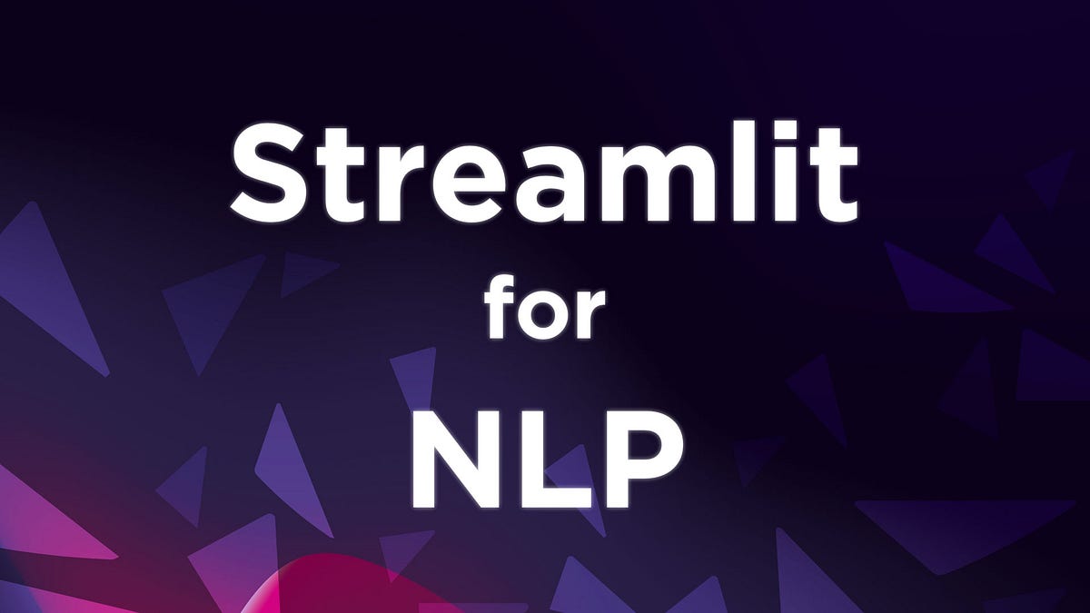 Streamlit 101 for NLP | TDS Archive