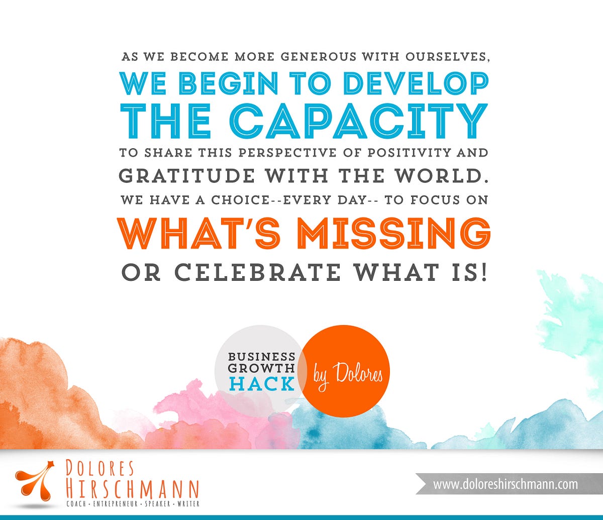 “As we become more generous with ourselves,… | by Dolores G Hirschmann ...