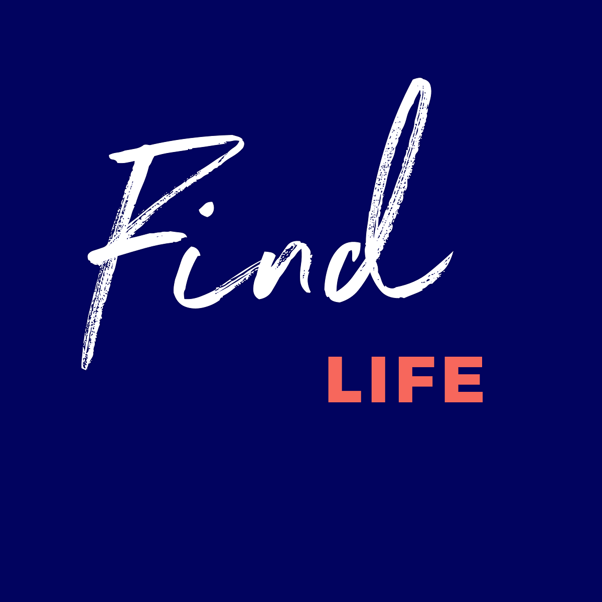 Find Life