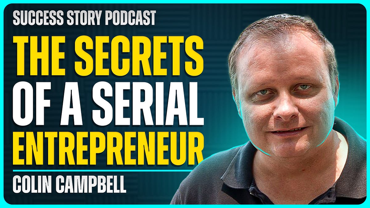 Colin C. Campbell — Serial Entrepreneur & Bestselling Author | Start. Scale. Exit. Repeat. | by ...