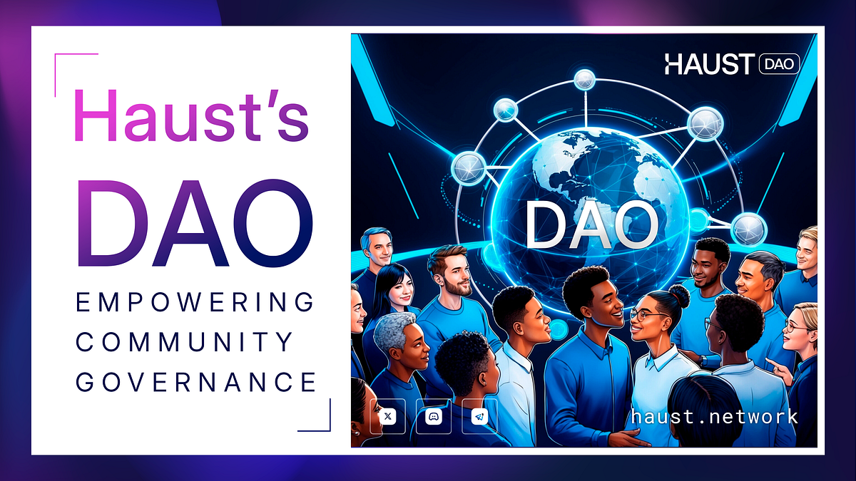 Haust’s DAO. Empowering Community Governance | by Zohandisco2 | Dec, 2024 | Medium