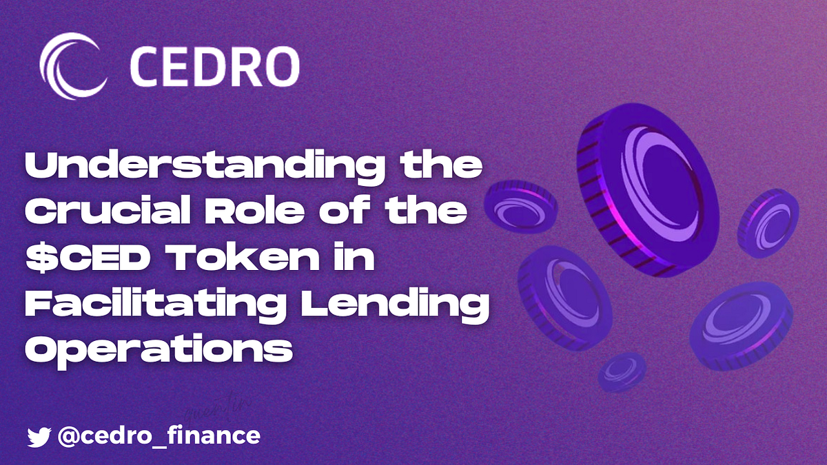 Understanding the Crucial Role of the $CED Token in Facilitating ...