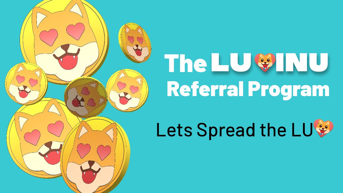 The Luv Inu Referral Program: Let’s spread the LU | by LU ️INU | Medium
