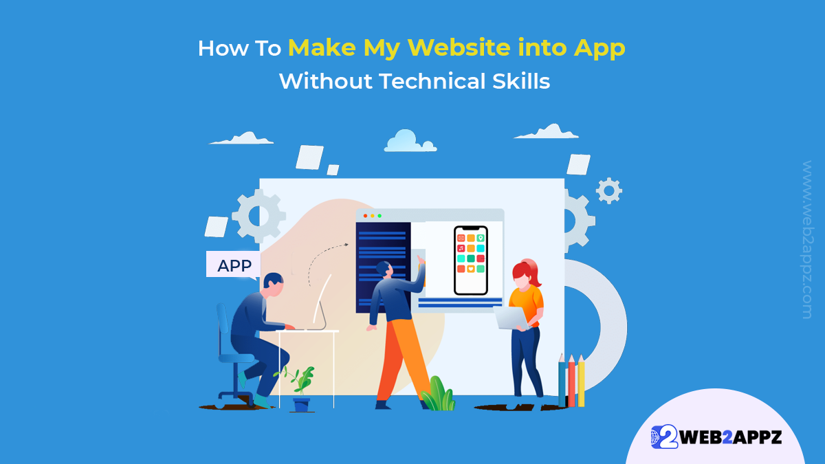 How to Make My Website into App without Technical Skills | by shira ...