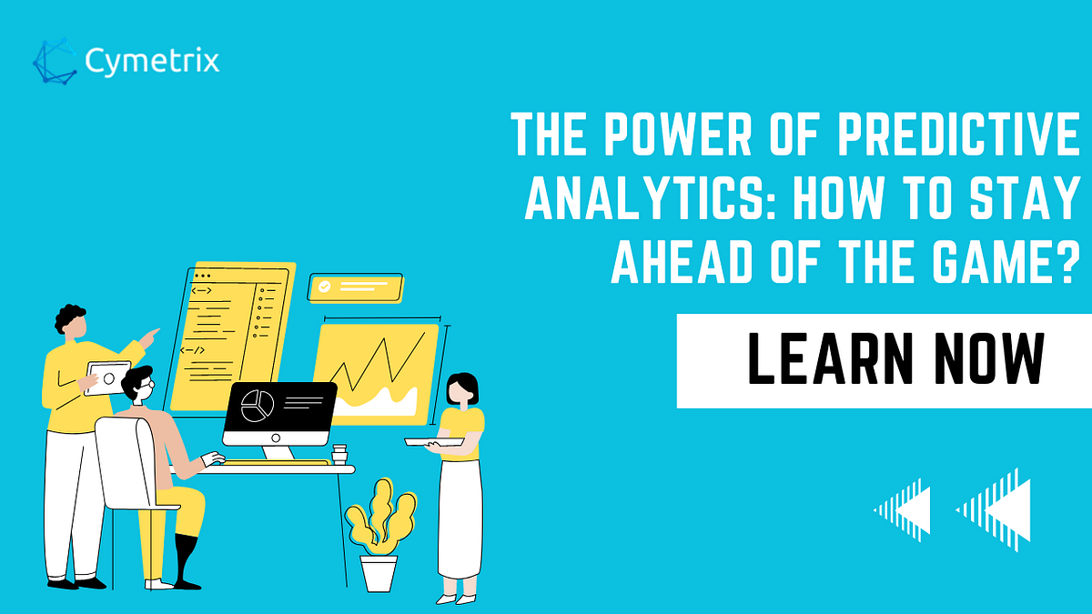 The Power of Predictive Analytics: How to Stay Ahead of the Game? | by ...