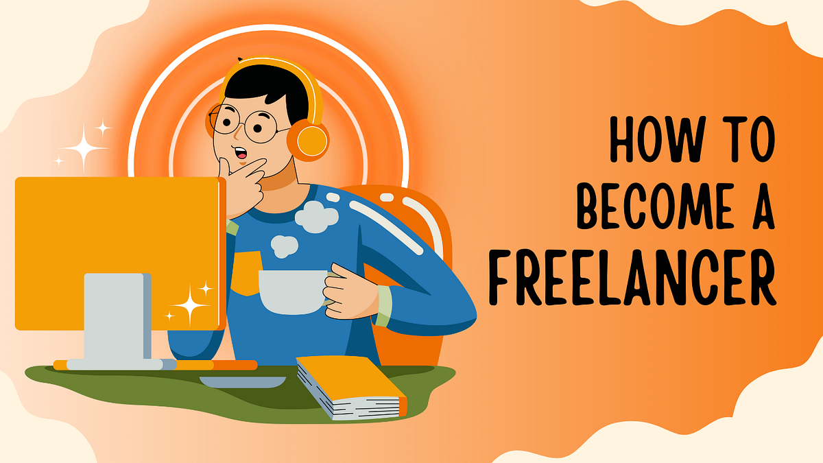 How To Become a Freelancer in 2024: Ultimate Beginners Guide | by M Zi ...