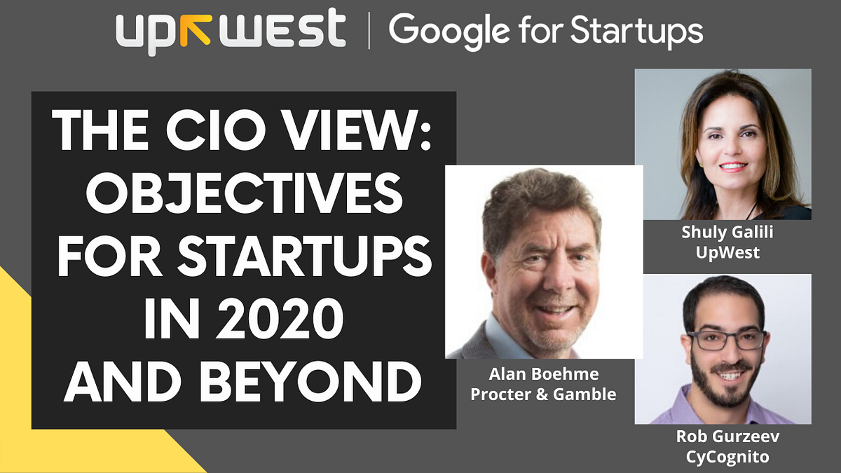 The CIO View: Objectives for Startups in 2020 and Beyond | by UpWest ...