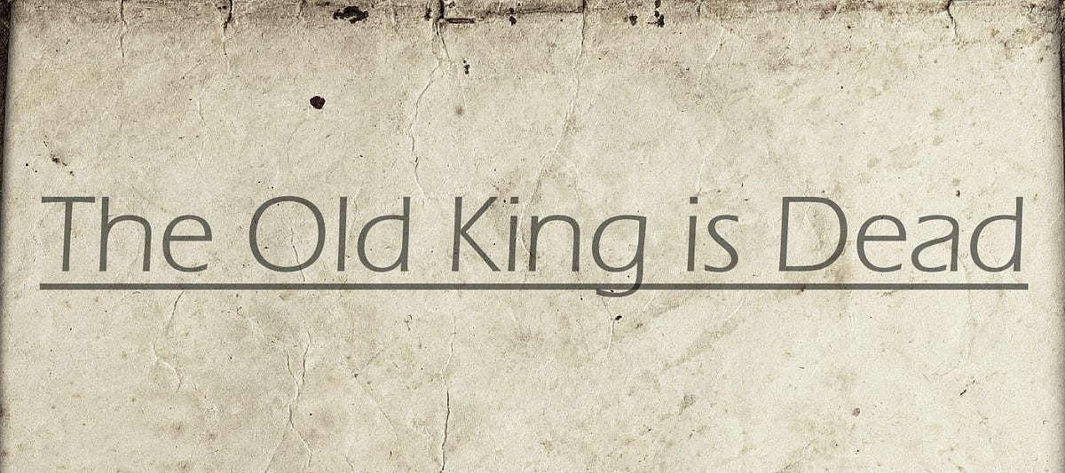 The Old King is Dead. Lyrics to Scripture Index | by Jason Wolfgang | A ...