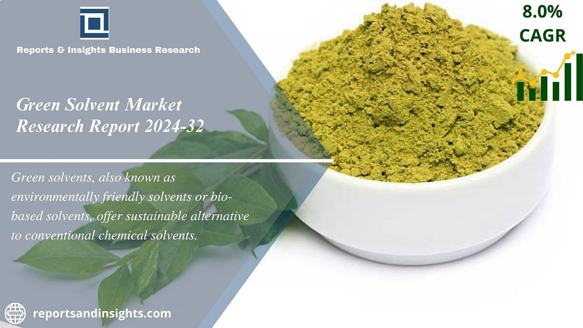 Green Solvent Market Trends, Business Overview, Industry Growth | by ...