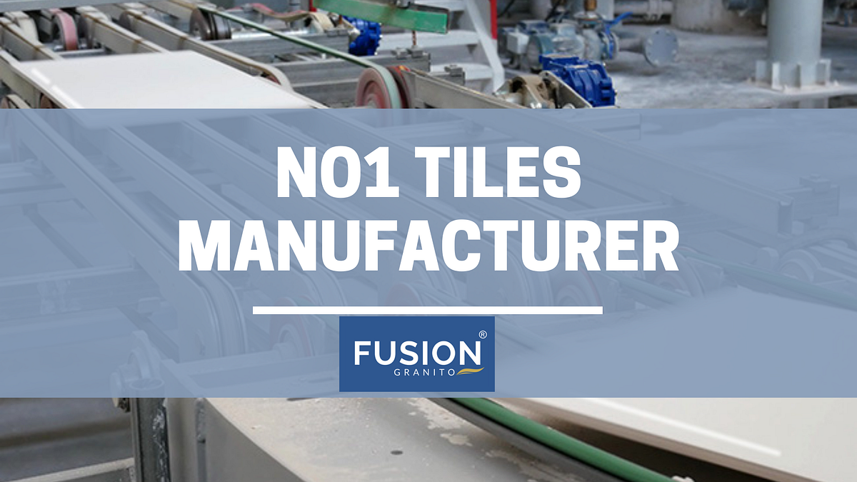 Best Porcelain Tiles Manufacturers In Morbi,India | by Fusiongranito ...