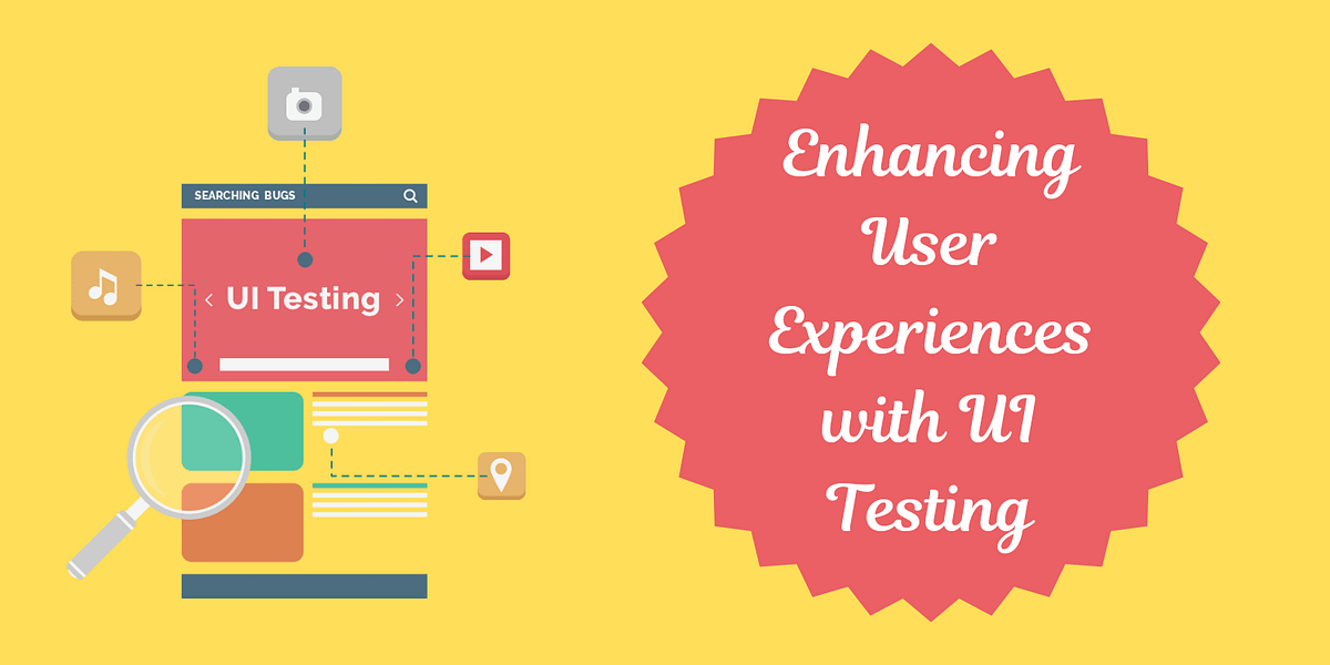 UI Testing Excellence: A Comprehensive Guide to Enhancing User ...