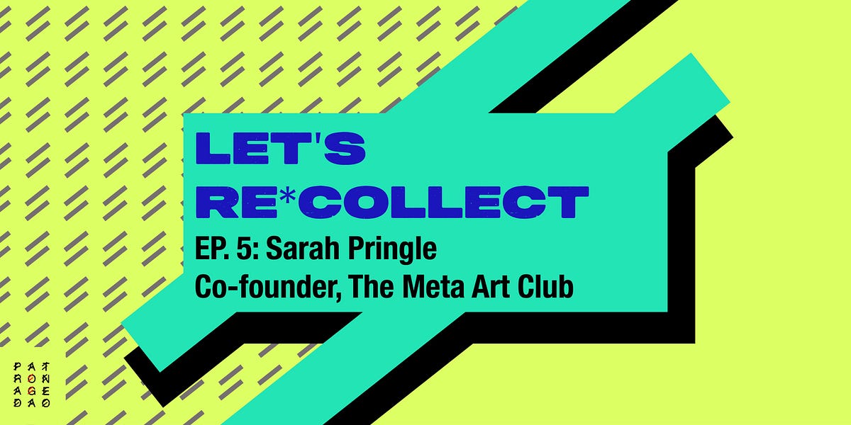 Let’s ReCollect!. With Sarah Pringle, Co-Founder of The… | by ...