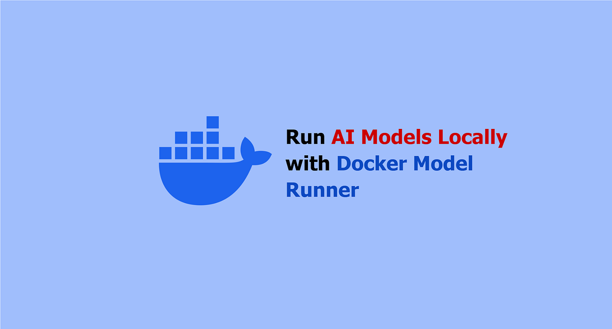 Run Open Source Ai Models Locally With Docker Model Runner By Ali