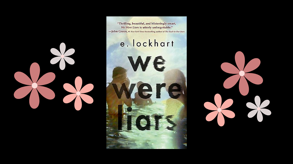 We Were Liars by E. Lockhart — That Shocking Ending Explained | by Voke ...