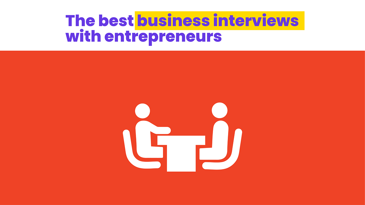 The Best Business Interviews You Must Watch! | by Higgle | Medium