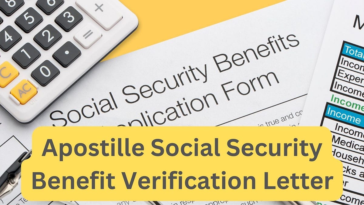 Apostille Social Security Benefit Verification LettersSimplifying International Procedures ...