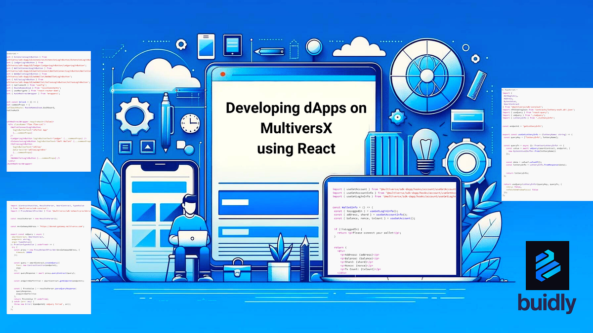 Developing dApps on MultiversX using React | by buidly | Medium
