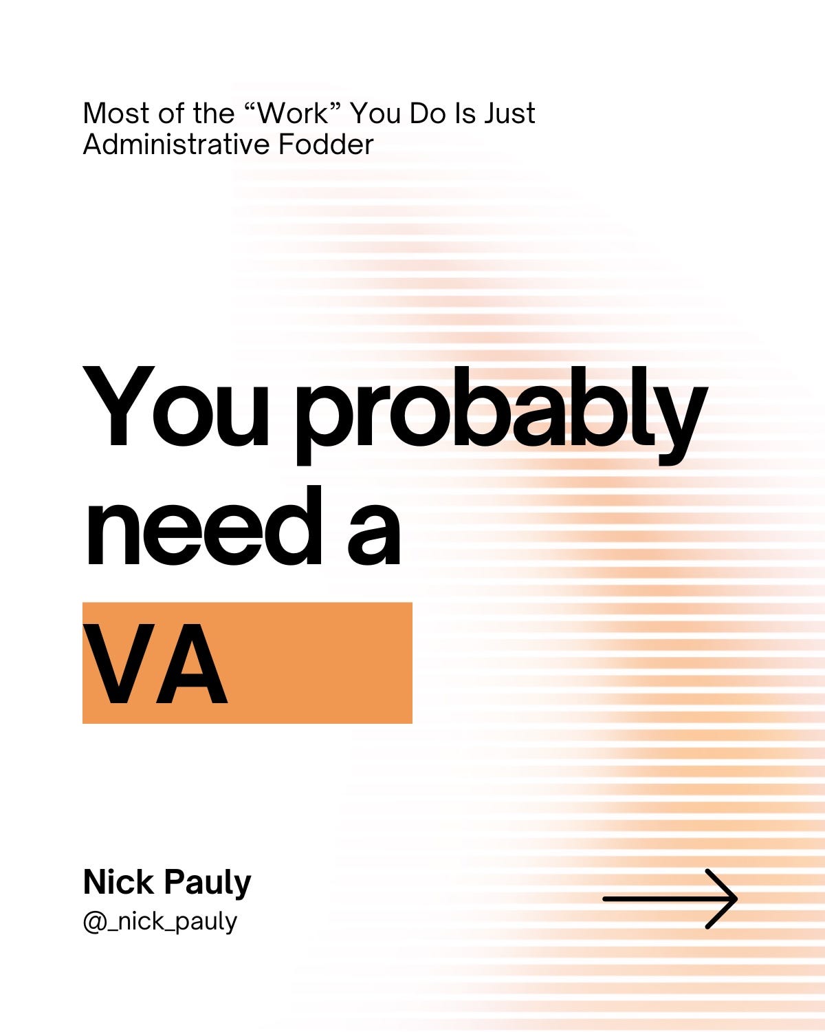You Probably Need a VA - Nick Pauly - Medium