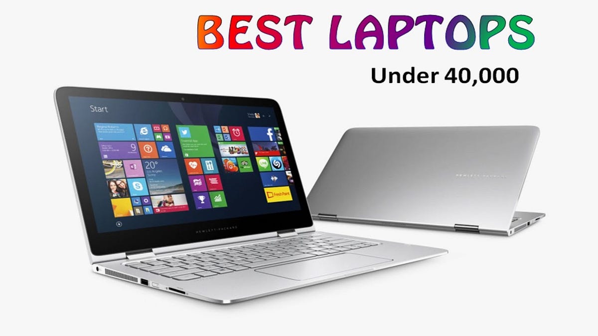 Best Laptops Under 40,000. Laptops under 40,000 are not a big deal ...