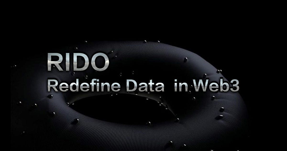 RIDO — Redefine data in Web3. Artical for Twitter | by Andrew Kruchinin | Medium