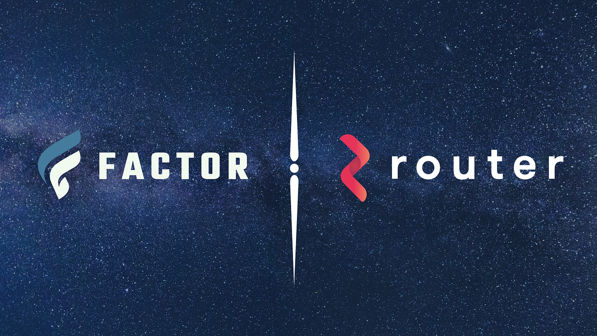 Factor X Router Protocol. Factor is excited to announce a new… | by Factor.fi | Medium