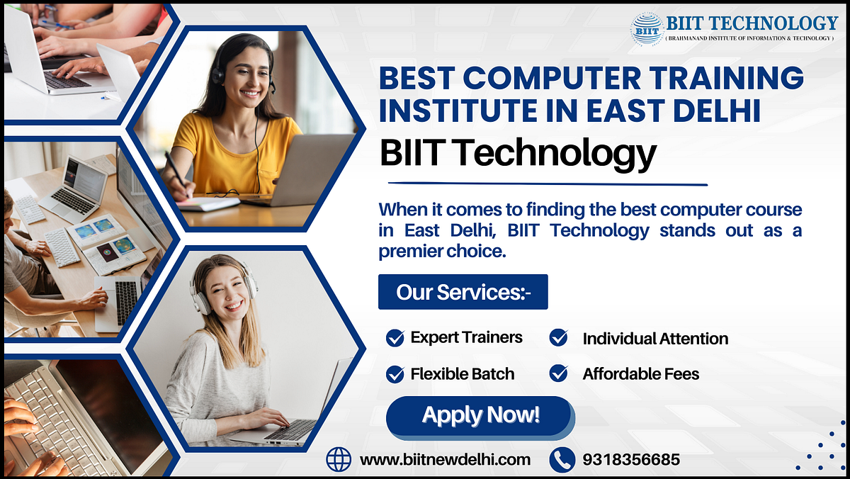 Best Computer Training Institute in East Delhi | by Biittechnology ...