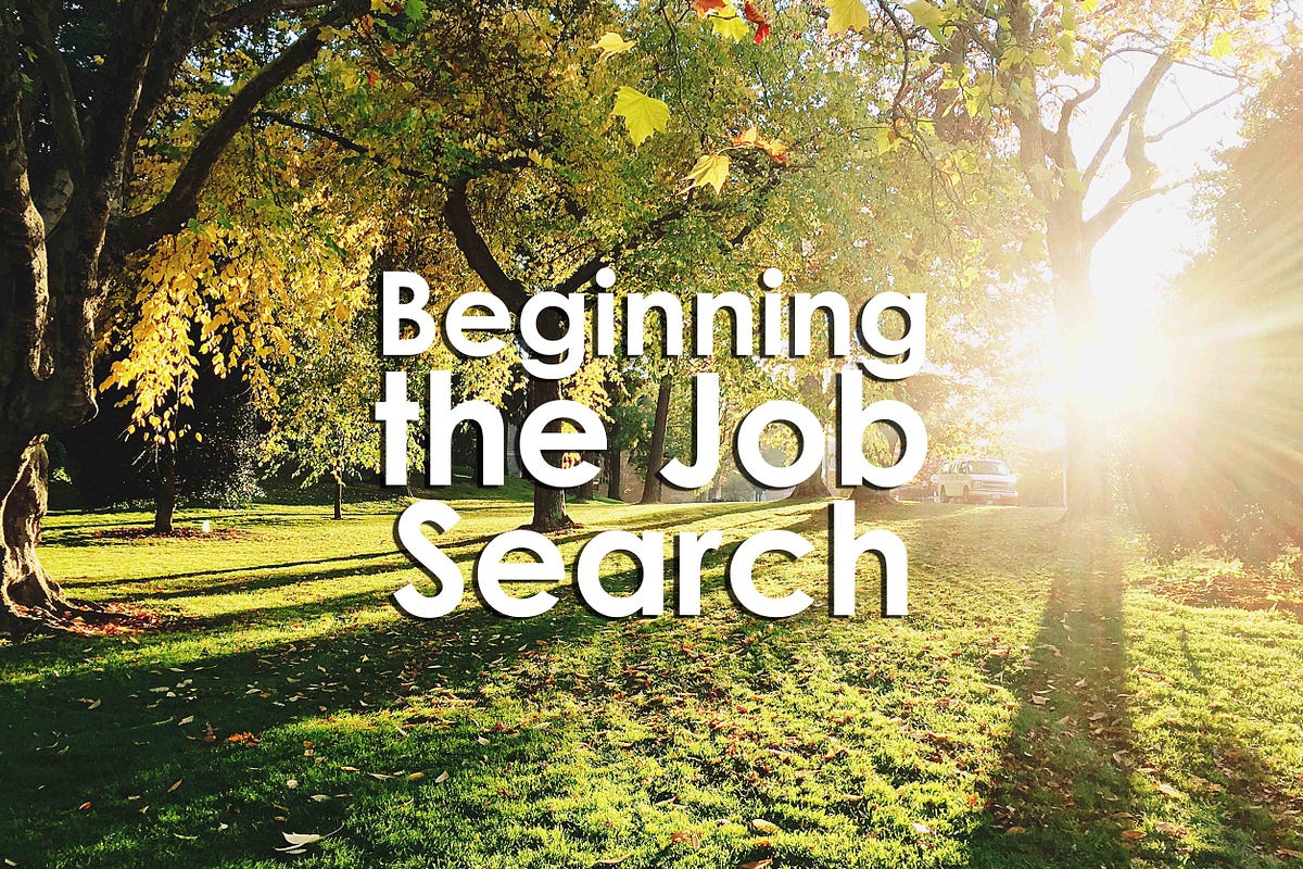 Beginning the Search. The student affairs job search is a… | by Dave ...