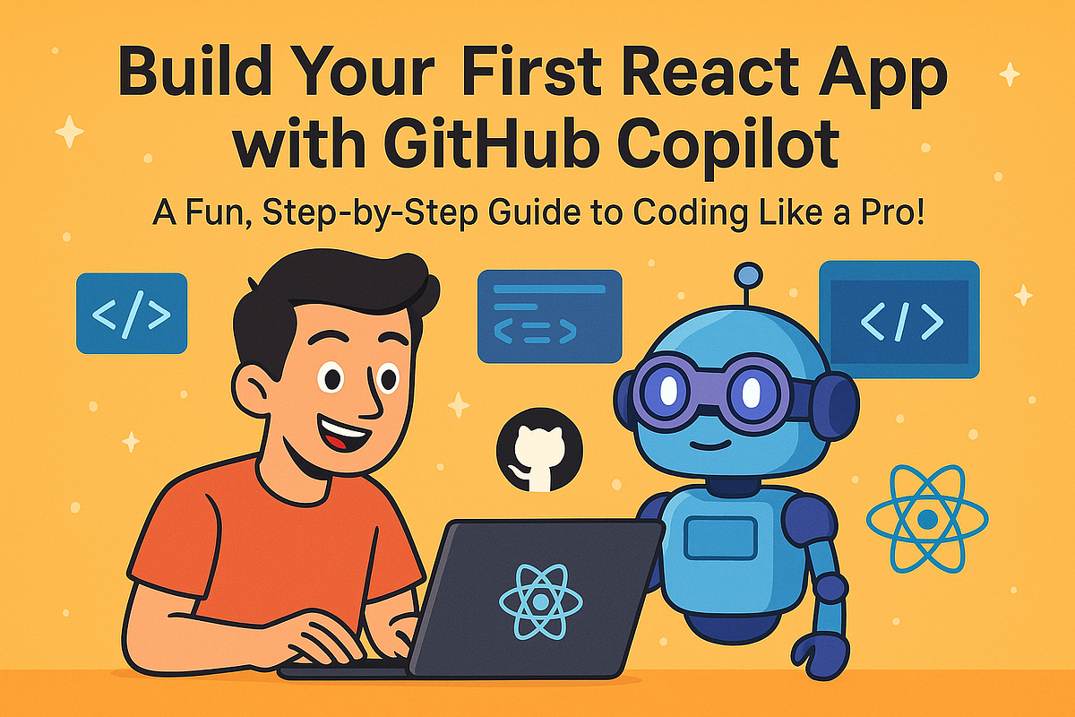 Build Your First React App with Copilot! | Medium