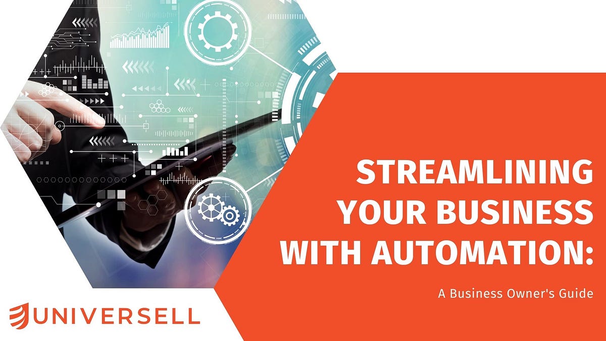 Streamlining Your Business with Automation: A Simple Guide | by Shikha ...