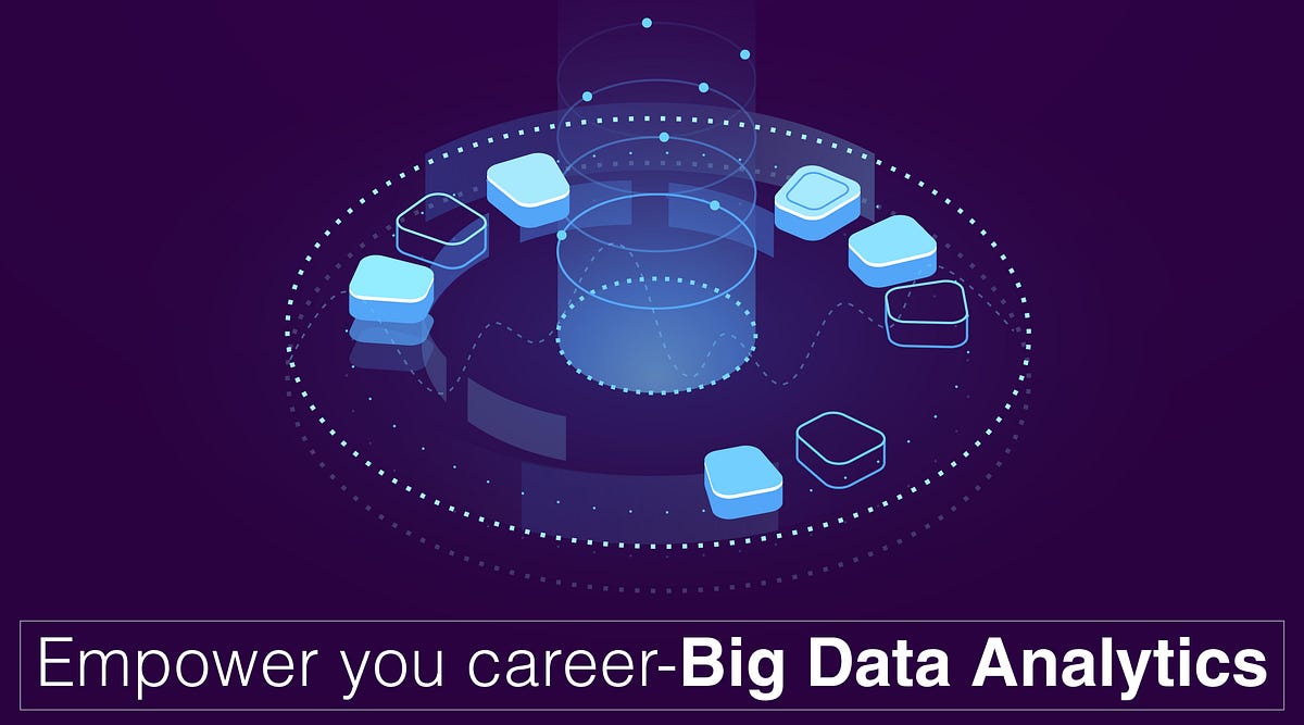 Empower Your Career With A Pgdm In Big Data Analytics By Varun Kum Oct 2023 Medium 2453
