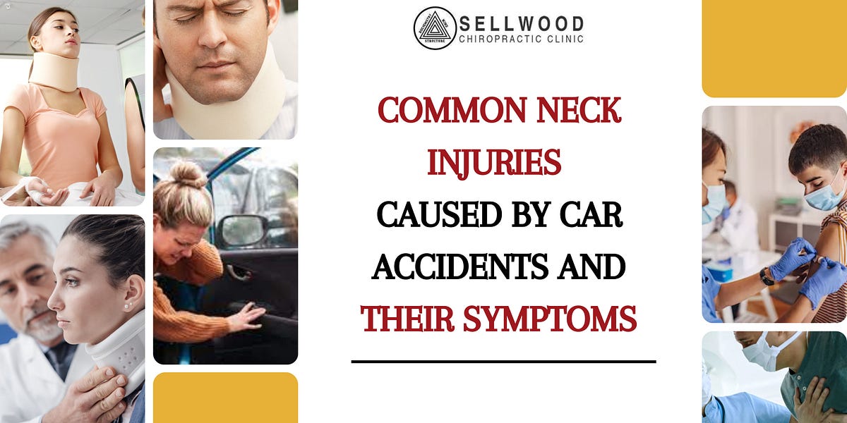 Common Neck Injuries Caused By Car Accidents and Their Symptoms | by Dr ...