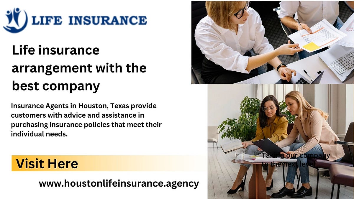 Life insurance arrangement with the best company - Houstonlifeinsurance ...