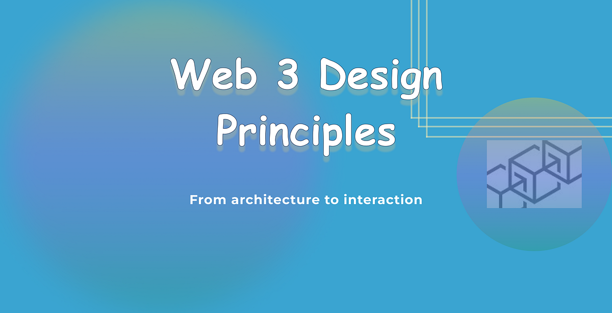 Building on the Blockchain: Implementing Web3 design principles in ...
